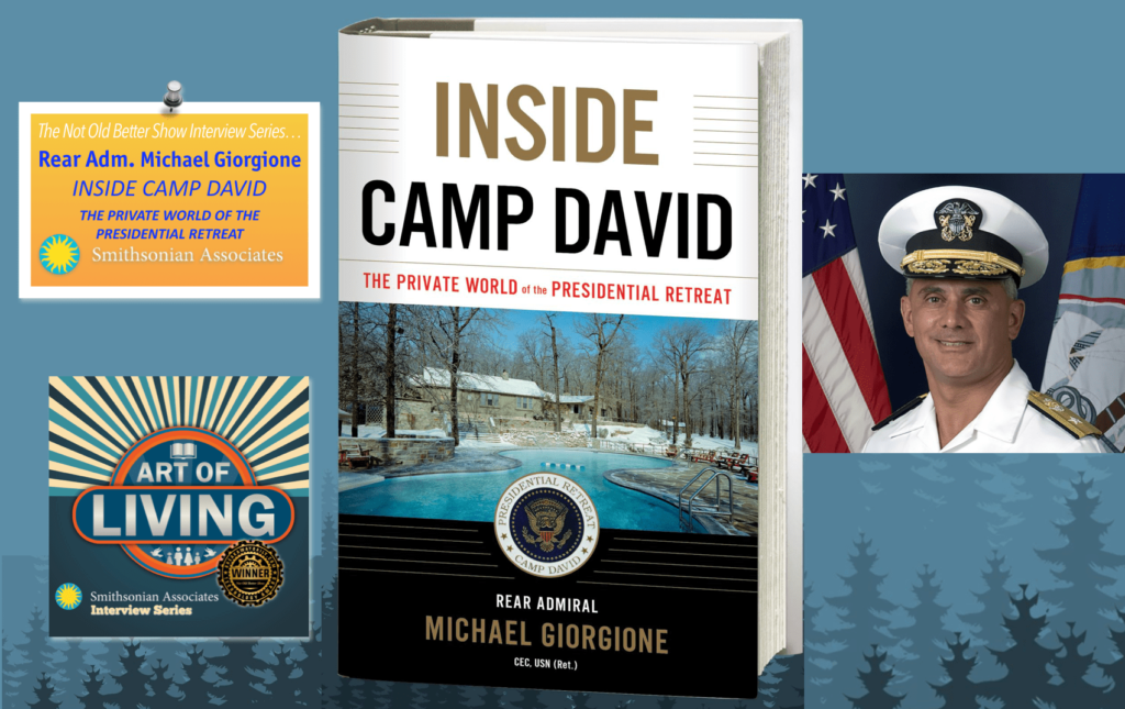 #149 INSIDE CAMP DAVID, Adm. Mike Giorgione