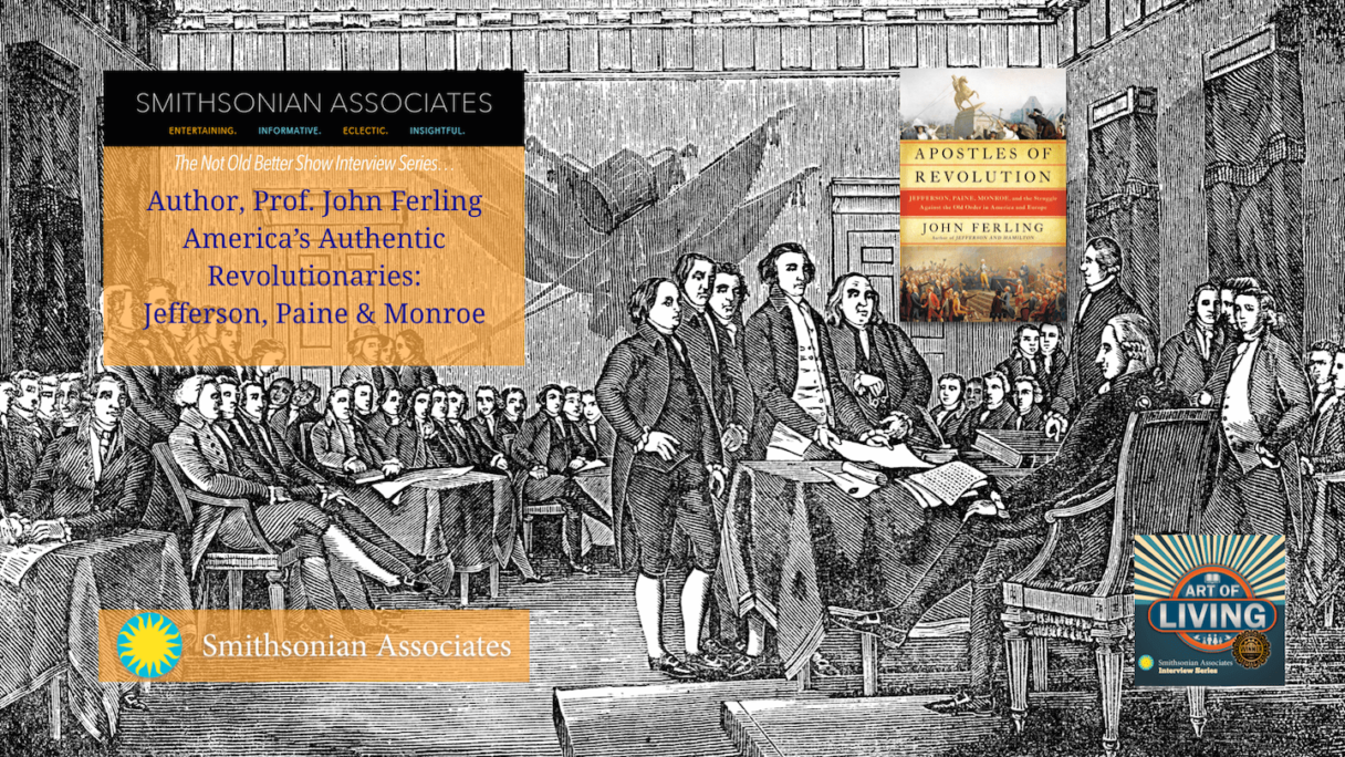 #235 Prof. John Ferling/Revolutionary History - The Not Old - Better Show