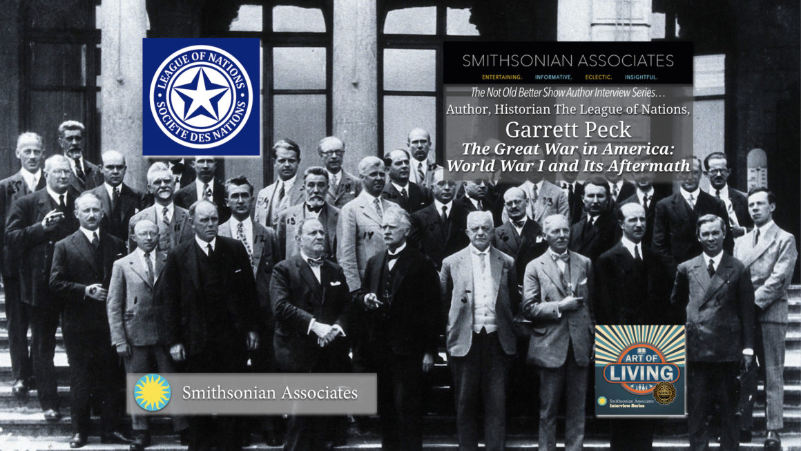 #381 The League of Nations Garrett Peck - The Not Old - Better Show