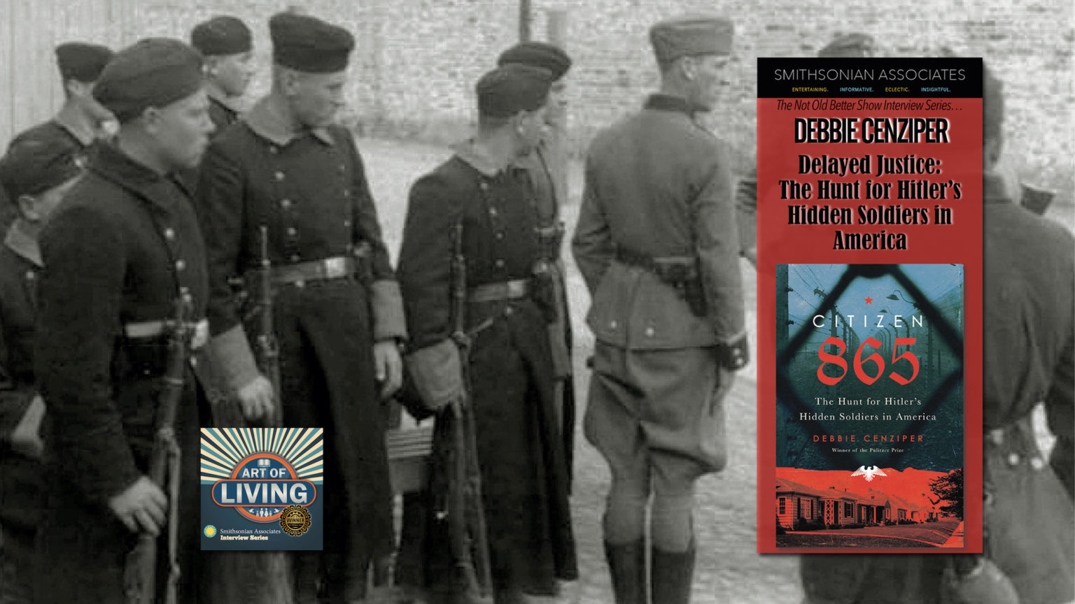 #412 Delayed Justice: The Hunt for Hitler’s Hidden Soldiers in America ...