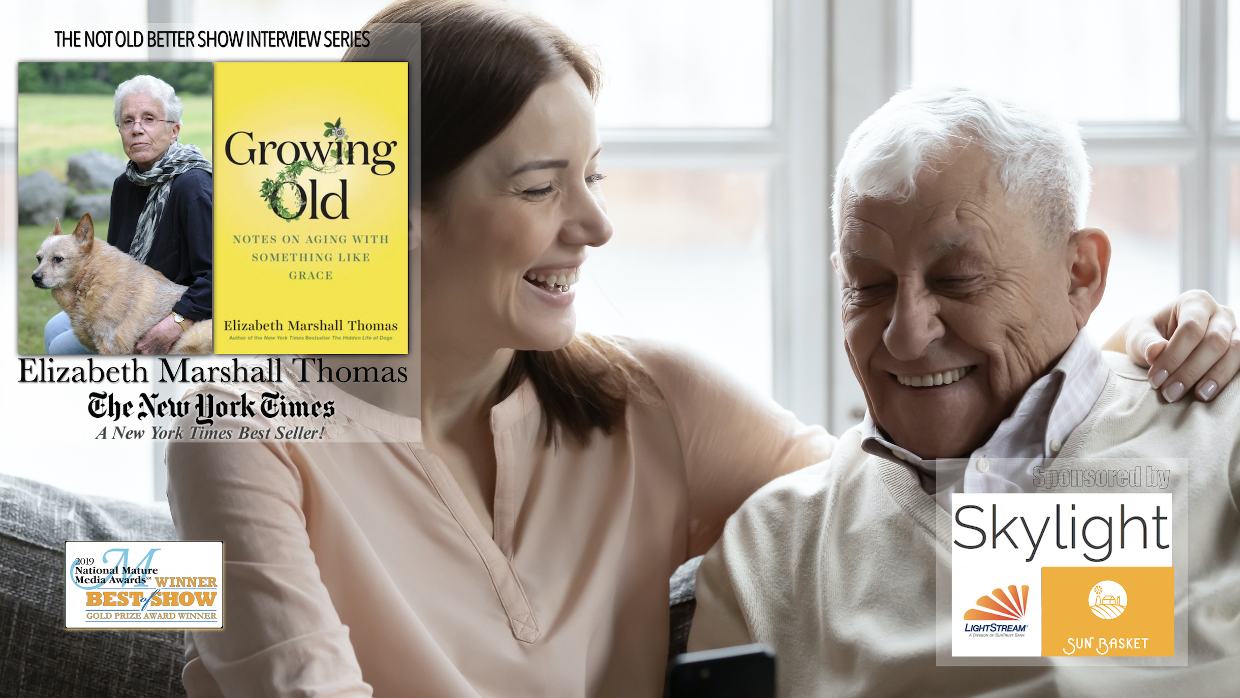  447 Elizabeth Marshall Thomas Growing Old The Not Old Better Show